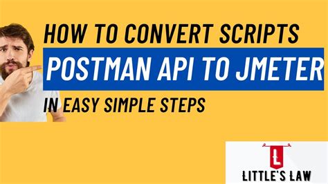 how to integrate and convert postman api tests to jmeter scripts for load test jmeter postman