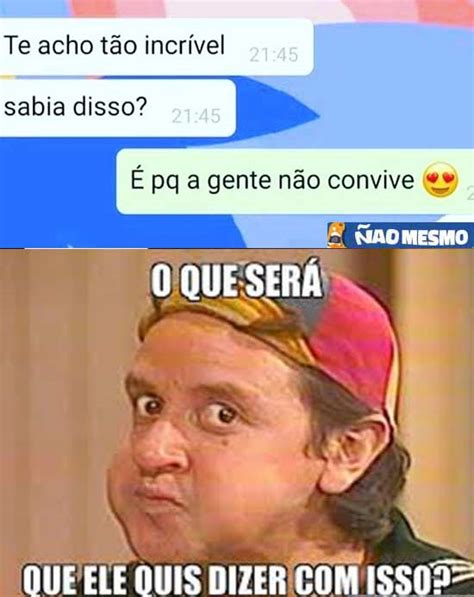 O segredo para ter um bom relacionamento Não Mesmo Não Mesmo