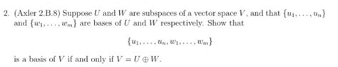 solved 2 axler 2 b 8 suppose u and w are subspaces of a