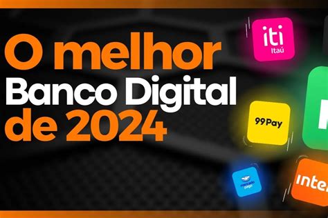 Atualizado O Melhor Banco Digital Em Universamente Dia A Dia