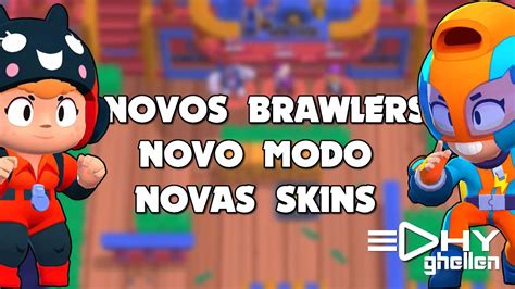 2 NOVOS BRAWLERS NOVO MODO DE JOGO NOVAS SKINS EM BRAWL STARS Brawl