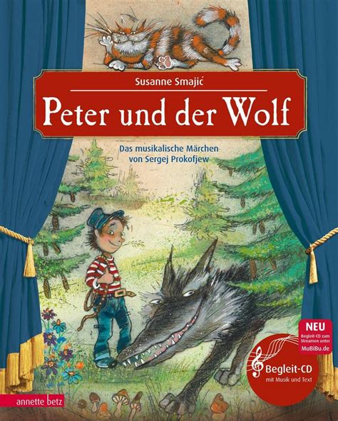 Peter Und Der Wolf Das Musikalische Bilderbuch Mit CD Und Zum Streamen