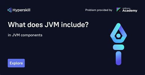 what does jvm include · jvm components · hyperskill