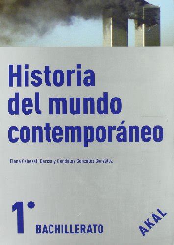 Historia Del Mundo Contempor Neo Bachillerato De Gonz Lez Gonz Lez