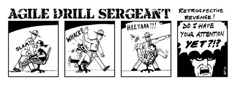 Retrospective Revenge Agile Drill Sergeant