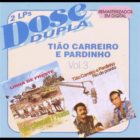Dose Dupla álbum de Tião Carreiro e Pardinho Apple Music
