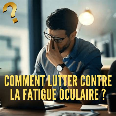 QUELS SONT LES SYMPTOMES DE LA FATIGUE OCULAIRE ANOSOIN