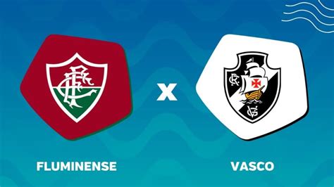 Vasco X Fluminense Onde Assistir Ao Vivo Hor Rio E