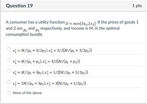 solved question 16 1 pts consider a consumer with a utility