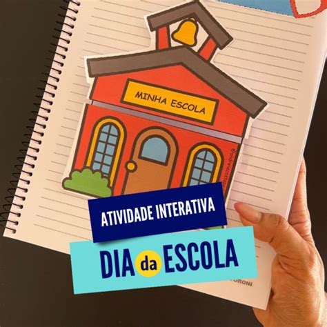 Dia da escola Atividade interativa Recursos Pedagogicos Andréia Costa