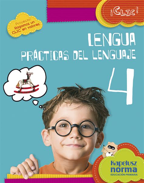 CLIC PRÁCTICAS DEL LENGUAJE 4 Editorial Kapelusz