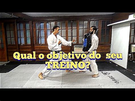 Qual O Objetivo Do Seu Treino De Karate YouTube