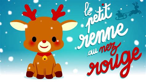 Le Petit Renne Au Nez Rouge Chanson De No L Pour B B Avec Paroles En
