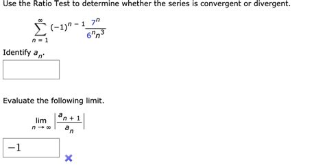 solved use the ratio test to determine whether the series is convergent or divergent 1 n 1