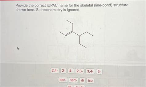 Solved Draw The Skeletal Line Bond Structure Of Chegg