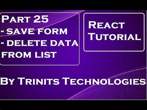 Part 25 React Tutorial Save Form Data Delete Data From State
