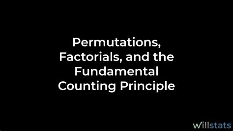 permutations factorials and the fundamental counting principle youtube