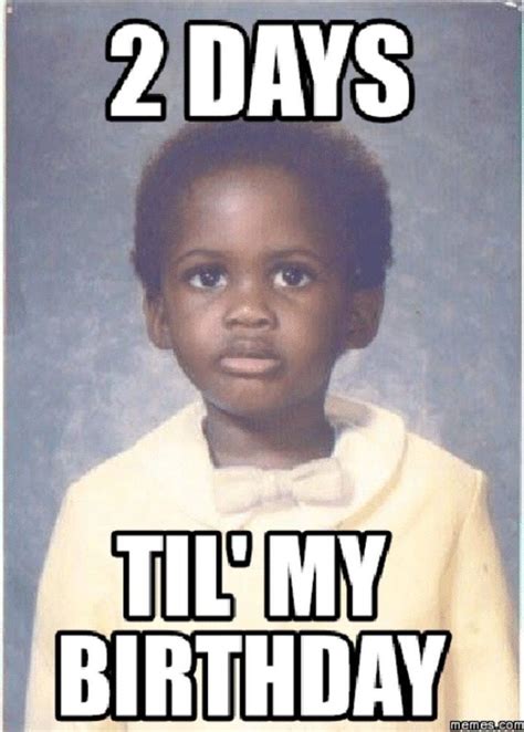 It S My Birthday Memes To Share Your Birthday Month Excitement