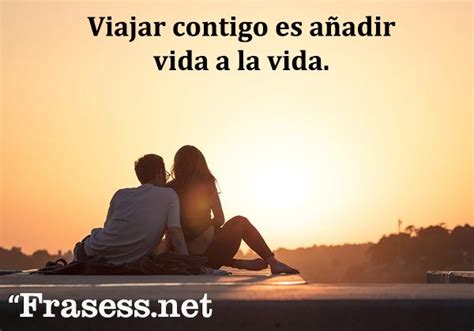 120 Frases De AVENTURAS En Pareja Con Amigos Y Viajes