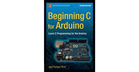 beginning c for arduino learn c programming for the arduino second edition [book]