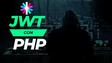 Protege Tu Api Con Jwt Implementaci N Segura De Autenticaci N En Php