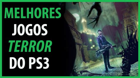 Melhores Jogos De Terror Do Playstation Ps Parte Youtube