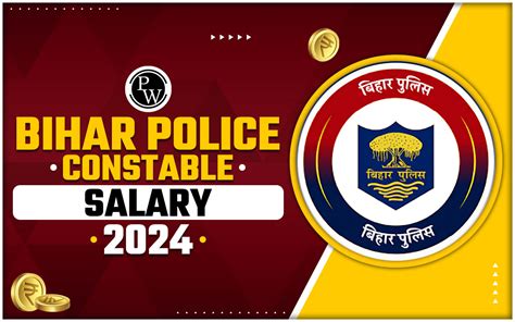Bihar Police Constable Salary 2024 Allowances Job Profile