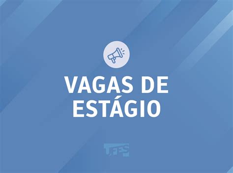 Ufes Abre Sele O Para Est Gio N O Obrigat Rio Inscri Es De A De