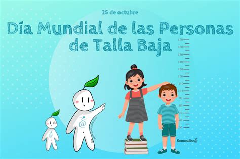 D A Mundial De Las Personas De Talla Baja Somosdisc