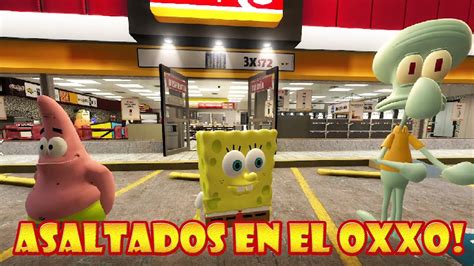 Bob Esponja Y Patricio Son Asaltados En El OXXO Garry S Mod Loquendo