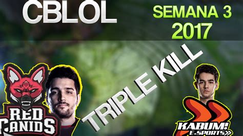 RED Canids Vs KABUM CBLOL 2017 SEMANA 3 YouTube