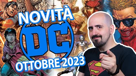 Tutte le Novità DC Panini di OTTOBRE 2023 YouTube