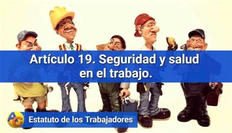 Artículo 19 Seguridad y salud en el trabajo Estatuto de los