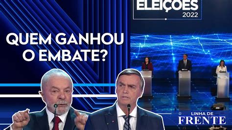 Lula Ou Bolsonaro Quem Se Deu Melhor No Primeiro Debate Na TV LINHA
