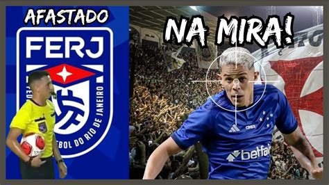 FERJ SE PRONUNCIA SOBRE ERROS JOGADOR EX CRUZEIRO NA MIRA DO VASCO