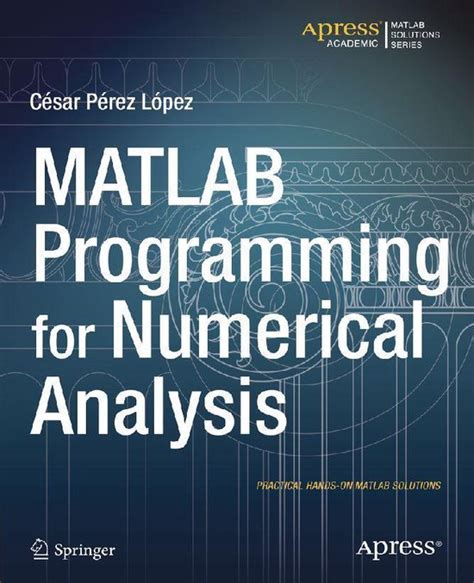 matlab programming for numerical analysis ebook césar lópez 9781484202951 boeken