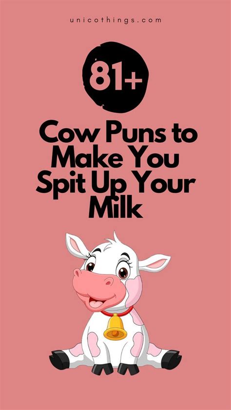 81 Best Cow Puns To Make You Spit Up Your Milk In 2023 Cow Puns