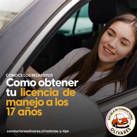 Requisitos para obtener la licencia de conducir a los 17 años Escuela