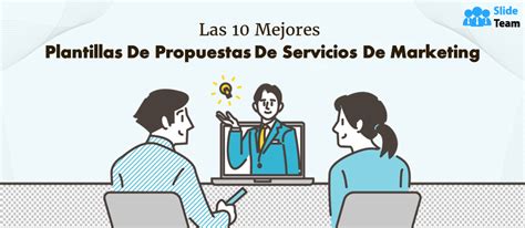 Las 10 Mejores Plantillas De Propuestas De Servicios De Marketing Con