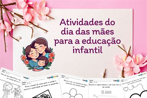 10 Atividades do Dia das Mães para Educação Infantil