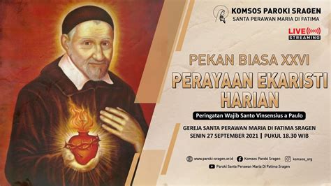 LIVE STREAMING Misa Harian PW Santo Vinsensius A Paulo Senin 27