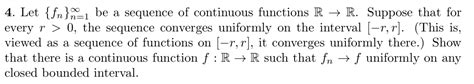 solved 4 let {fn}n 1 be a sequence of continuous functions