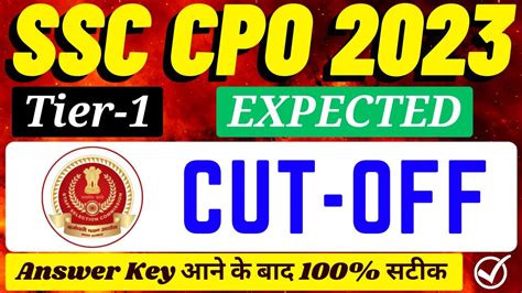SSC CPO Expected Cut Off 2023 Tier 1 After Answer Key SSC CPO Cut