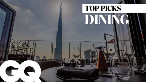 8 Restaurants With A View In Dubai GQ Middle East YouTube