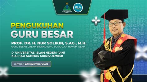 Sidang Senat Terbuka Pengukuhan Guru Besar Prof Dr H Nur Solikin S