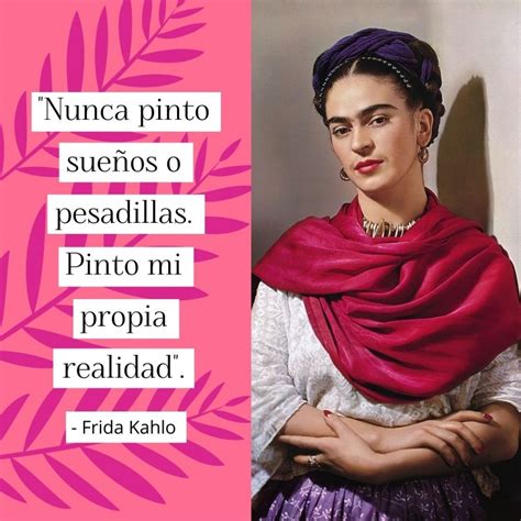25 Frases icónicas de Frida Kahlo sobre el arte el amor y más