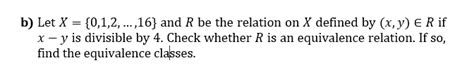 solved b let x {0 1 2 16} and r be the relation on x