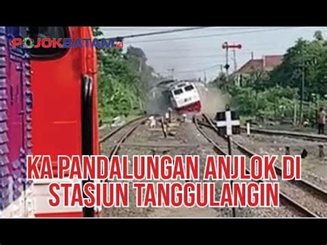 KA Pandalungan Anjlok Di Stasiun Tanggulangin YouTube
