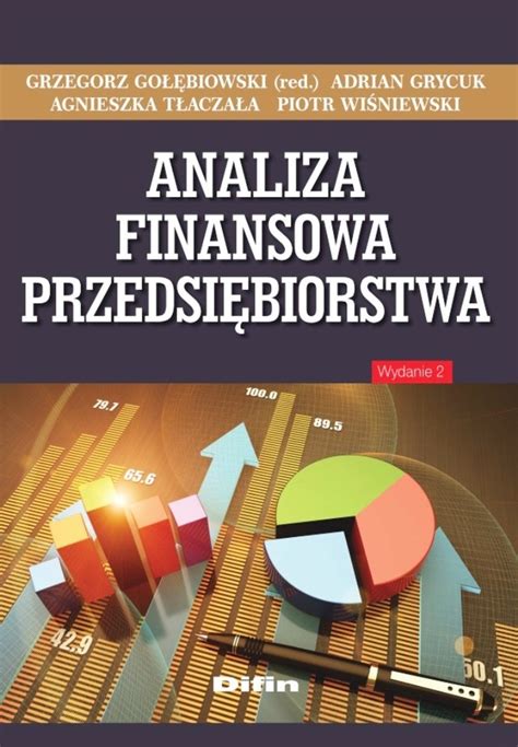 Analiza finansowa przedsiębiorstwa Gołębiowski Grzegorz Książka w Empik