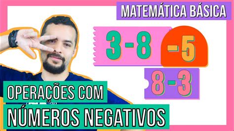 REGRA DE SINAIS ADIÇÃO SUBTRAÇÃO MULTIPLICAÇÃO E DIVISÃO NÚMEROS